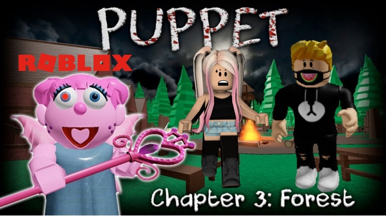 ROBLOX PUPPET NOS PERSEGUIU NA FLORESTA - YouTube
