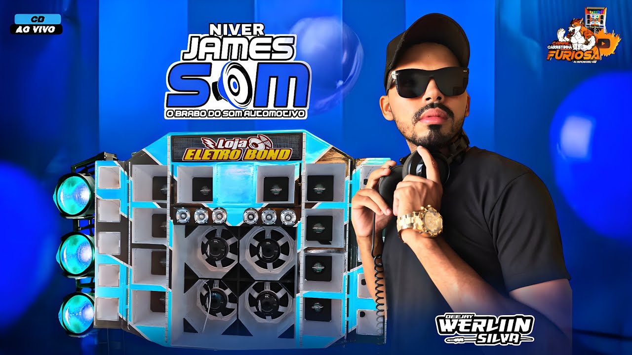 CD NIVER FEST JAMES SOM LOJA ELETROBOND DJ WERLIIN SILVA 🔥 - YouTube