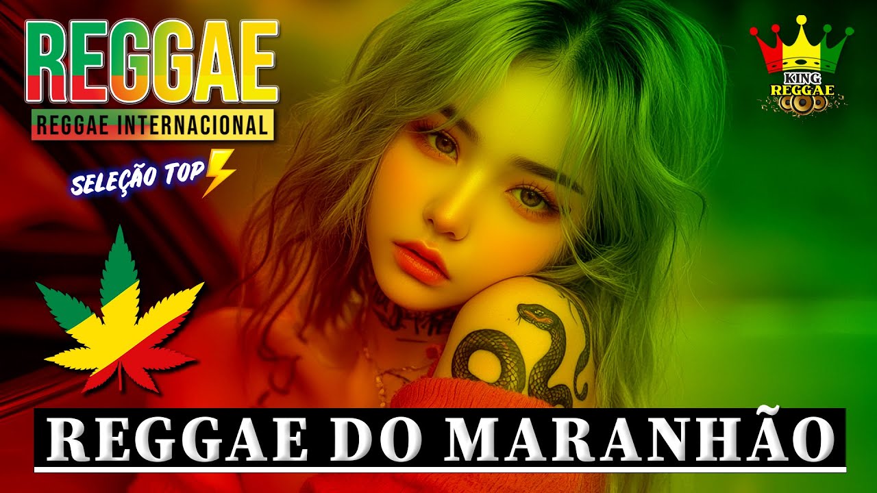 REGGAE DO MARANHÃO 2025 • O MELHOR DO REGGAE INTERNACIONAL • REGGAE ...