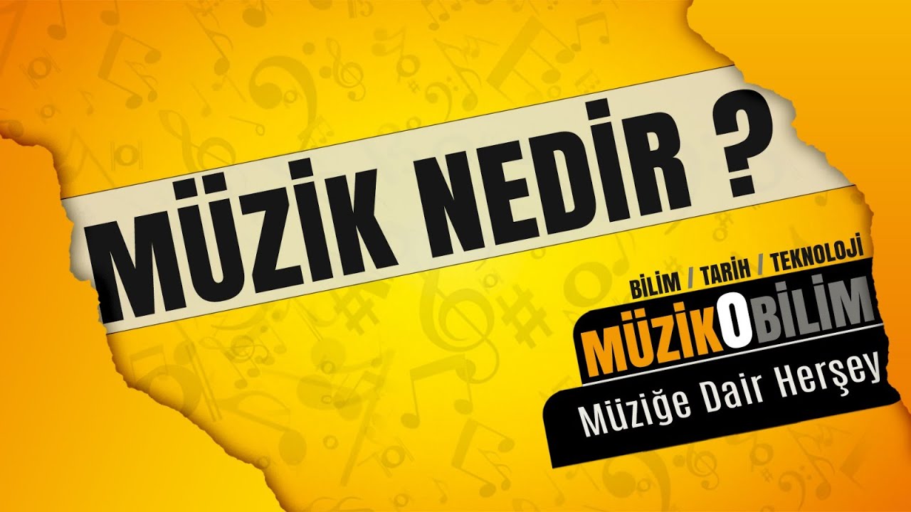Müzikobilim - Müzik Nedir? - YouTube