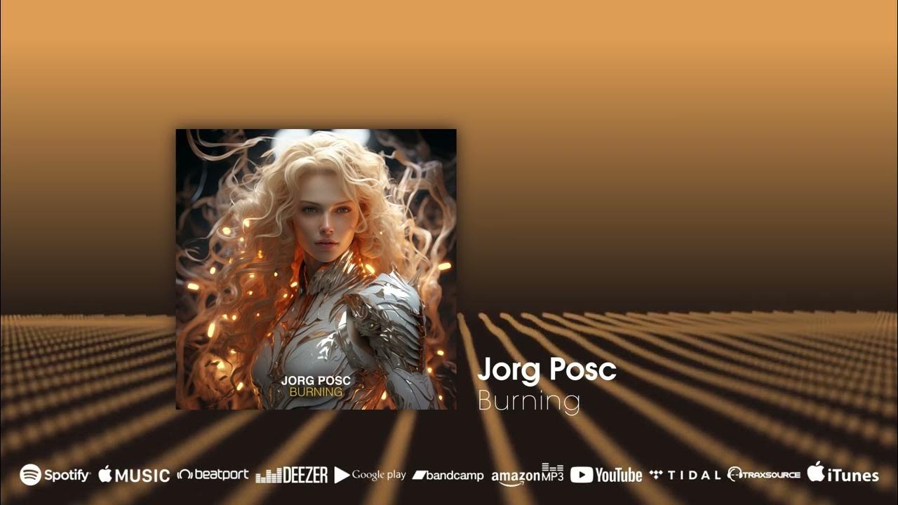 coming soon: Jorg Posc - Burning - YouTube
