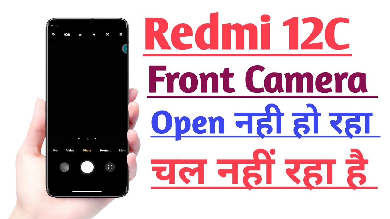 Redmi 12C Front Camera Not working | Front Camera open Nahi ho raha hai ...