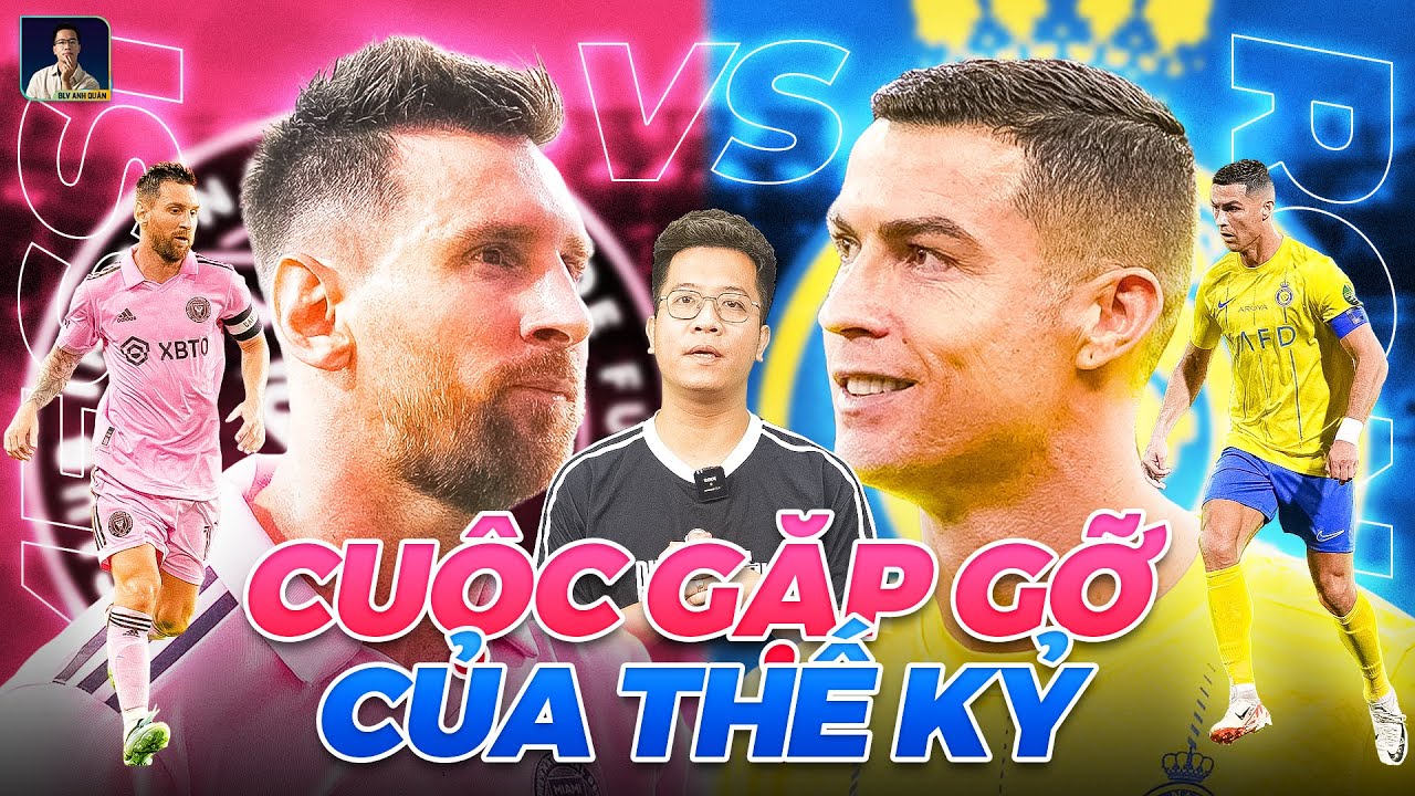 THE LOCKER ROOM | RONALDO vs. MESSI: CUỘC SẮP ĐẶT ĐỊNH MỆNH CỦA AL ...