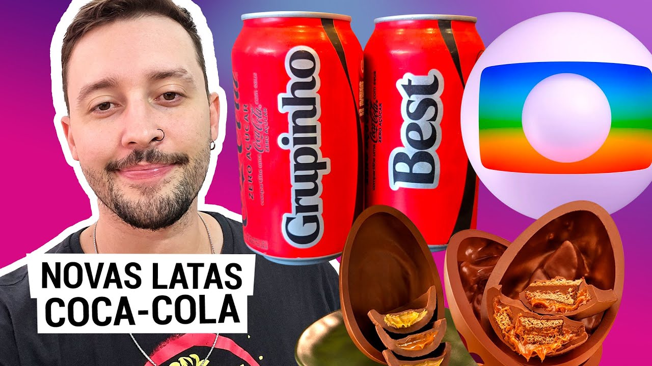 Nomes nas LATAS de COCA-COLA, Novo Logo Globo e Ovos Havanna - 🔴 AO ...