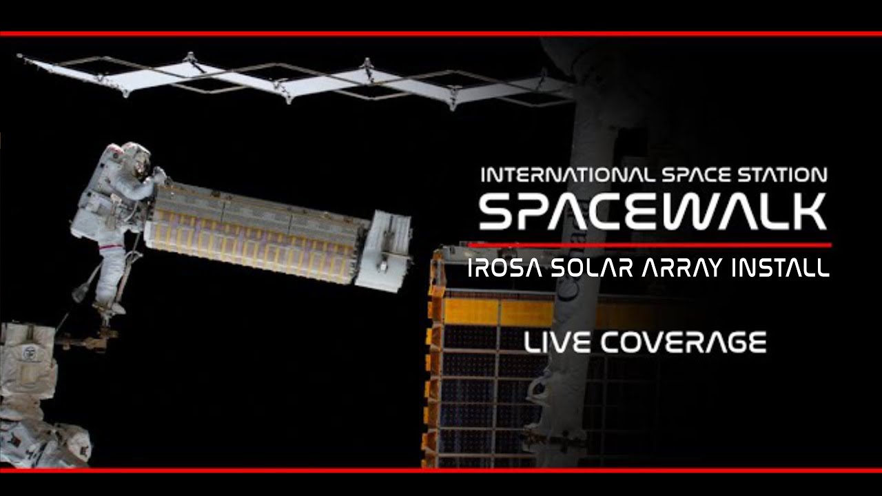 LIVE! ISS Spacewalk To Install IROSA Solar Array - YouTube
