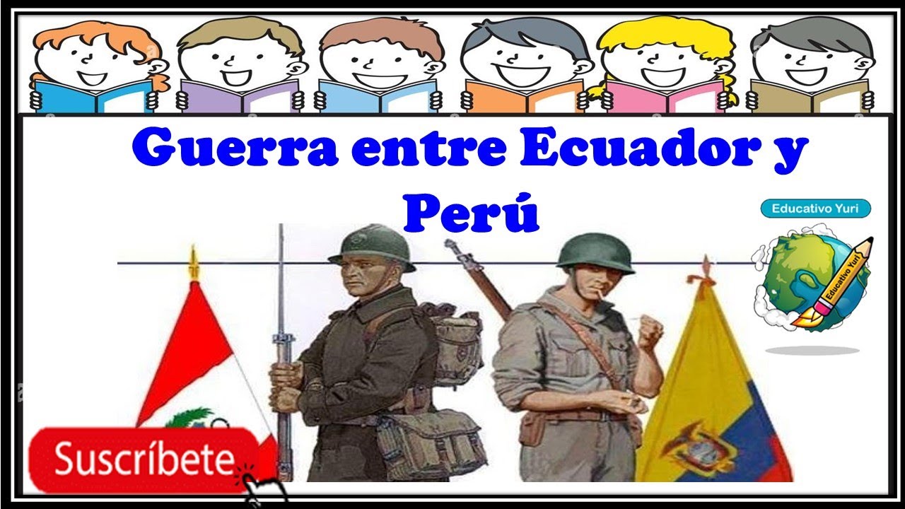 📚 Guerra entre Ecuador y Perú 📚 Explicación para niños - YouTube