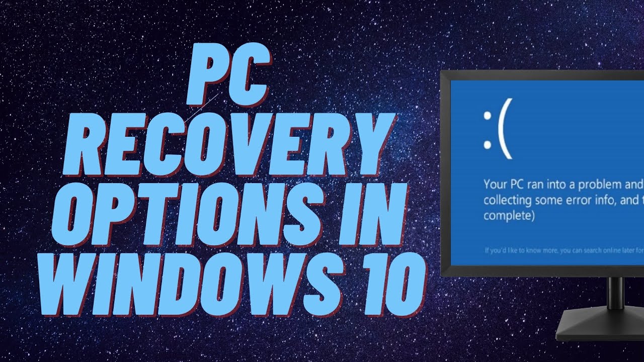 PC Recovery Options in Windows 10 - YouTube