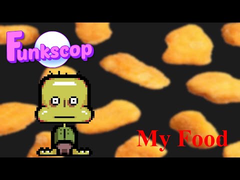 Funkscop v1.5 - My Food (Official Gameplay)