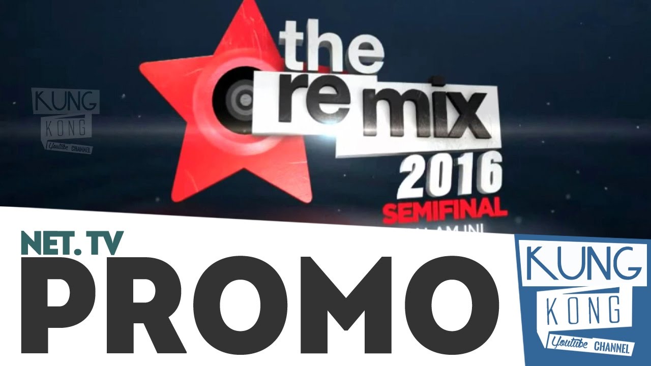 THE REMIX 2016 / SEMIFINAL #2 / PROMO NET. TV - YouTube