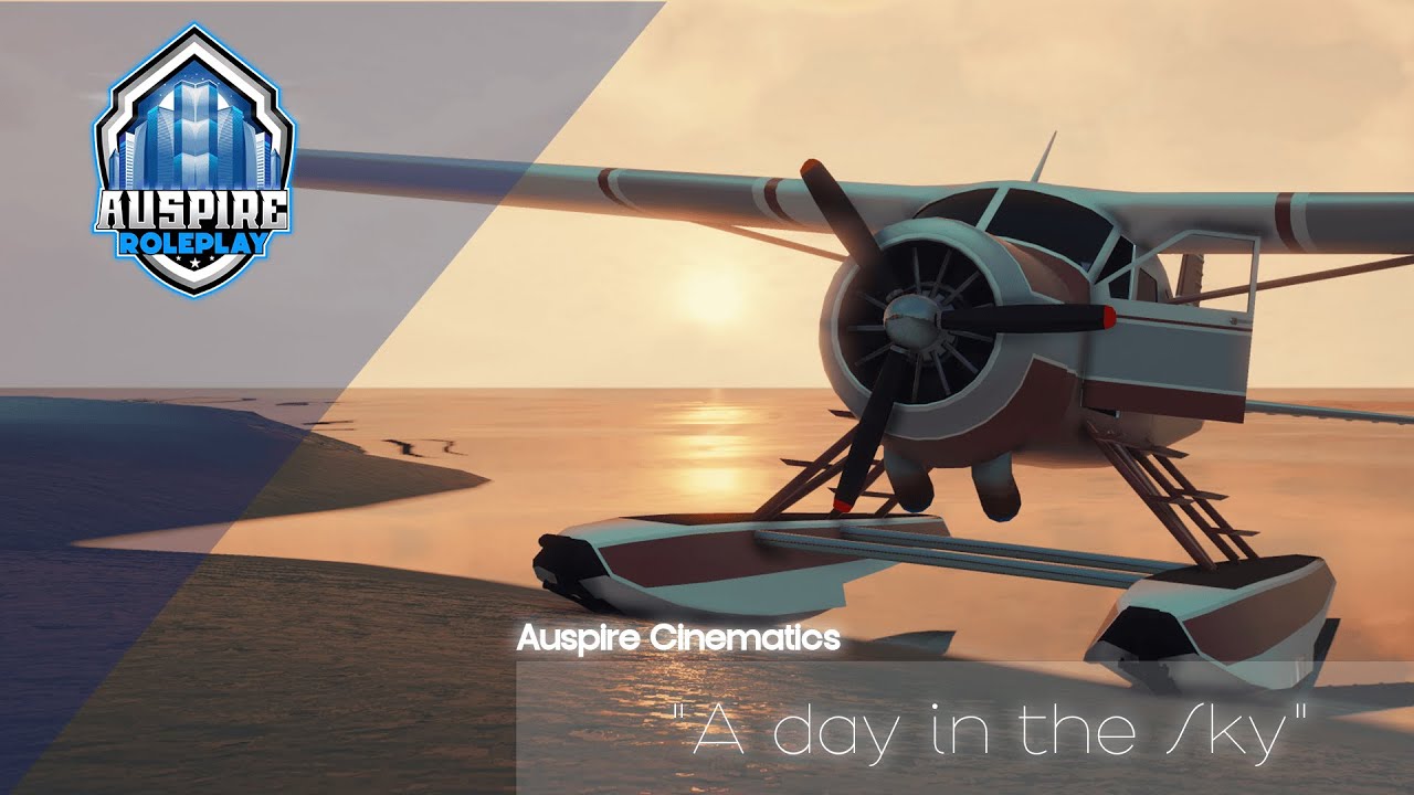 Auspire Roleplay Cinematics - "A day in the Sky" - YouTube