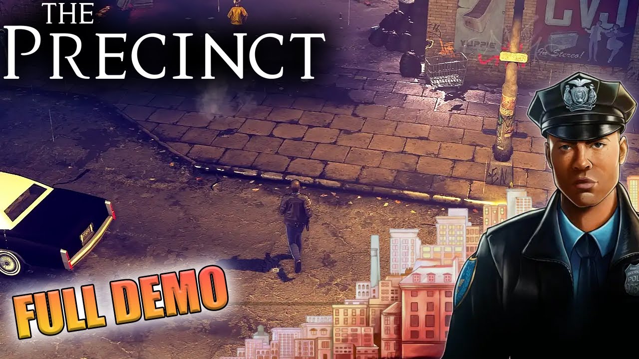 The Precinct Full Demo Gameplay Walkthrough - YouTube