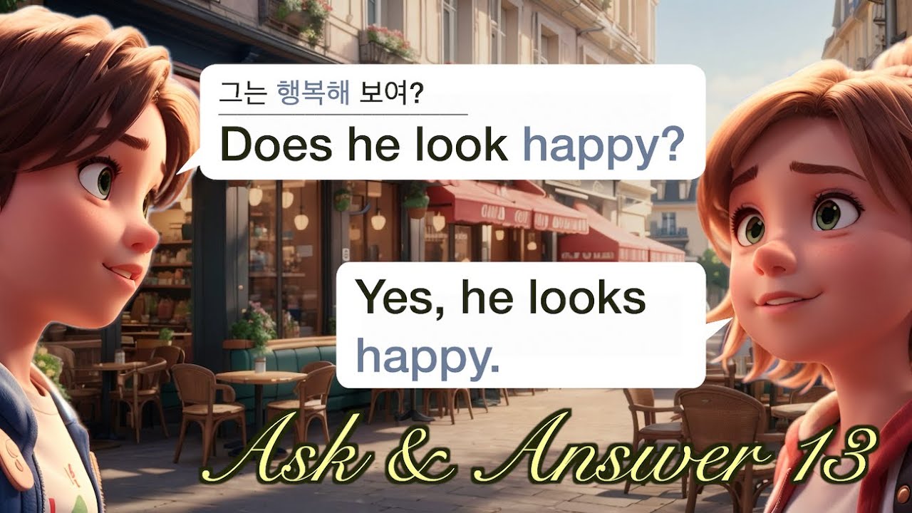 💬 #영어로묻고답하기 #13 | Does he look happy? Yes, he looks happy. - YouTube