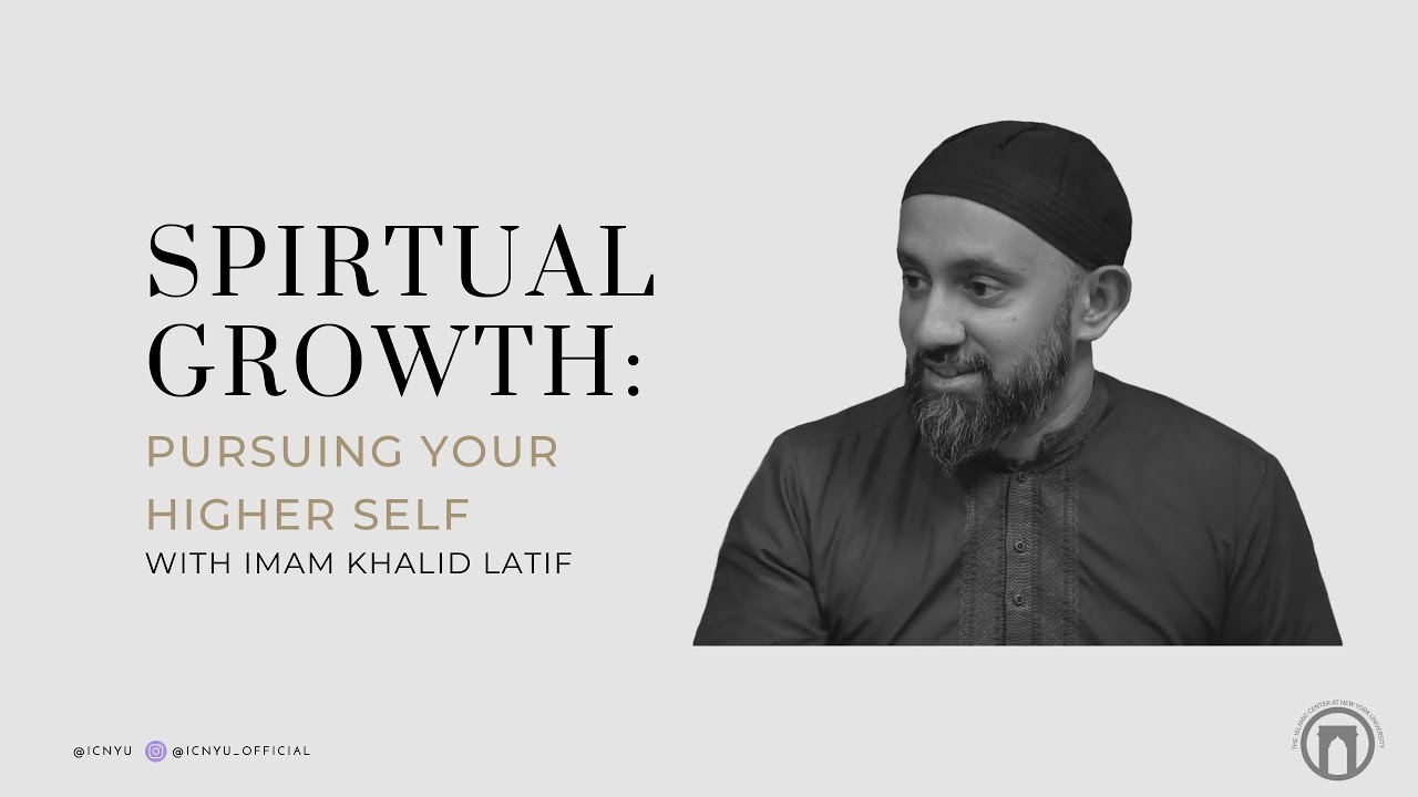 Pursuing the Higher Self | The Book of Assistance | Imam Khalid Latif ...