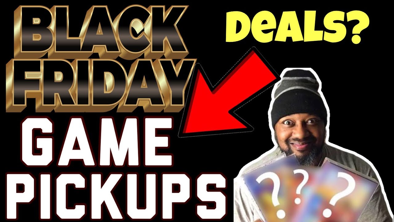 Game Pickups!: Black Friday Edition - YouTube