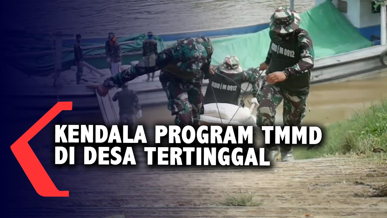 Kendala Program TMMD Di Desa Tertinggal - YouTube