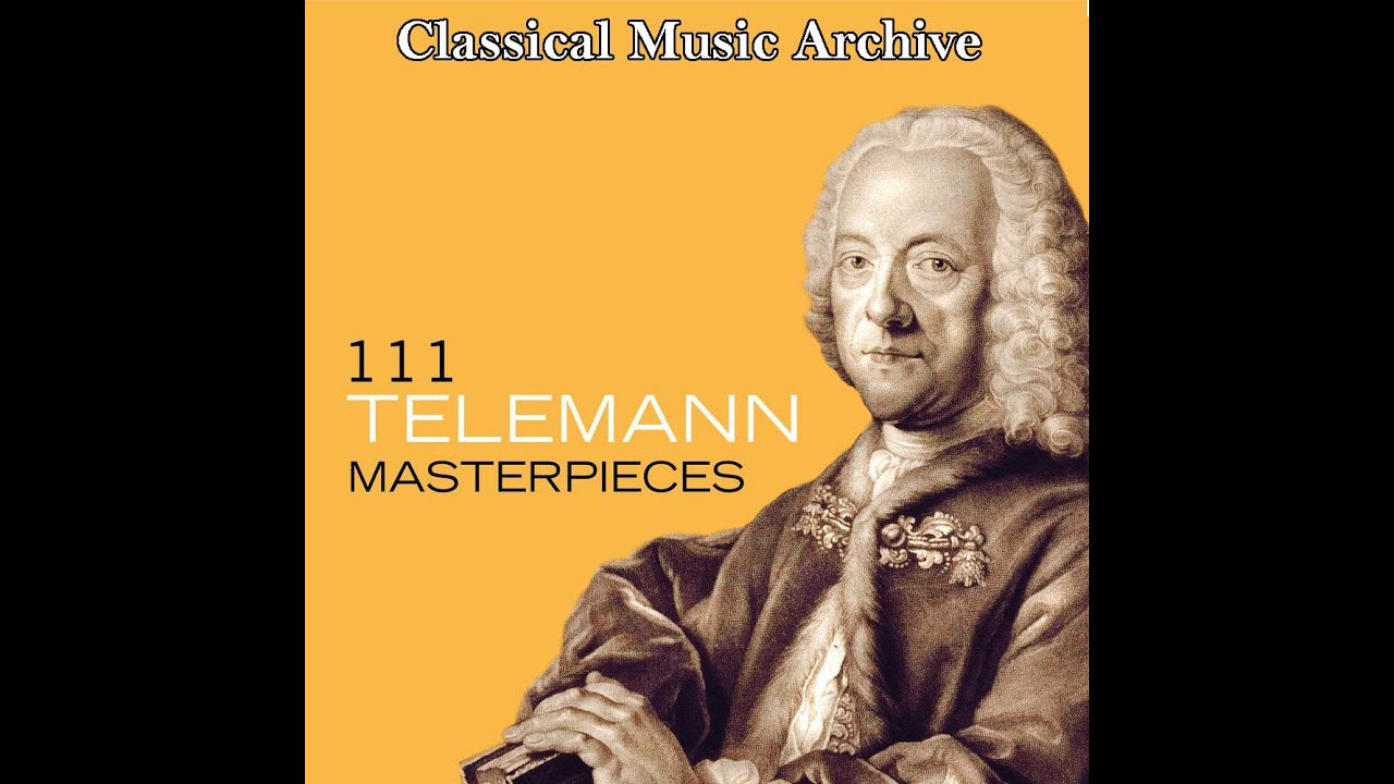111 Telemann Masterpieces by Various Artists - 105 Trcaks - YouTube
