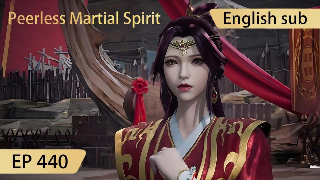 [Eng Sub] Peerless Martial Spirit EP440 - YouTube