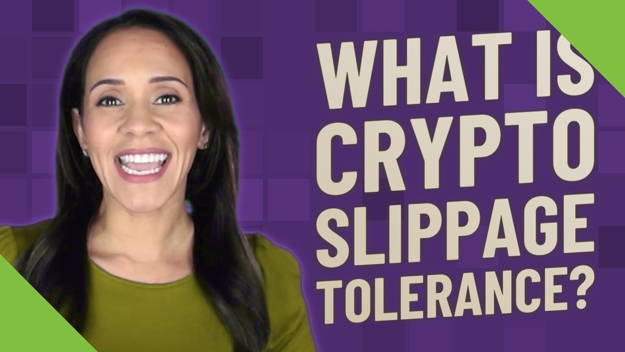 What is Crypto slippage tolerance? - YouTube