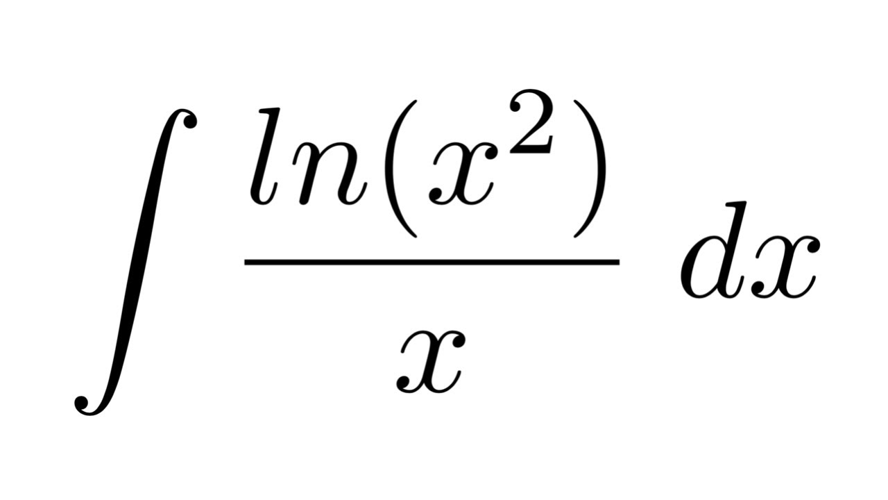 Integral Of Ln x 2 x substitution YouTube