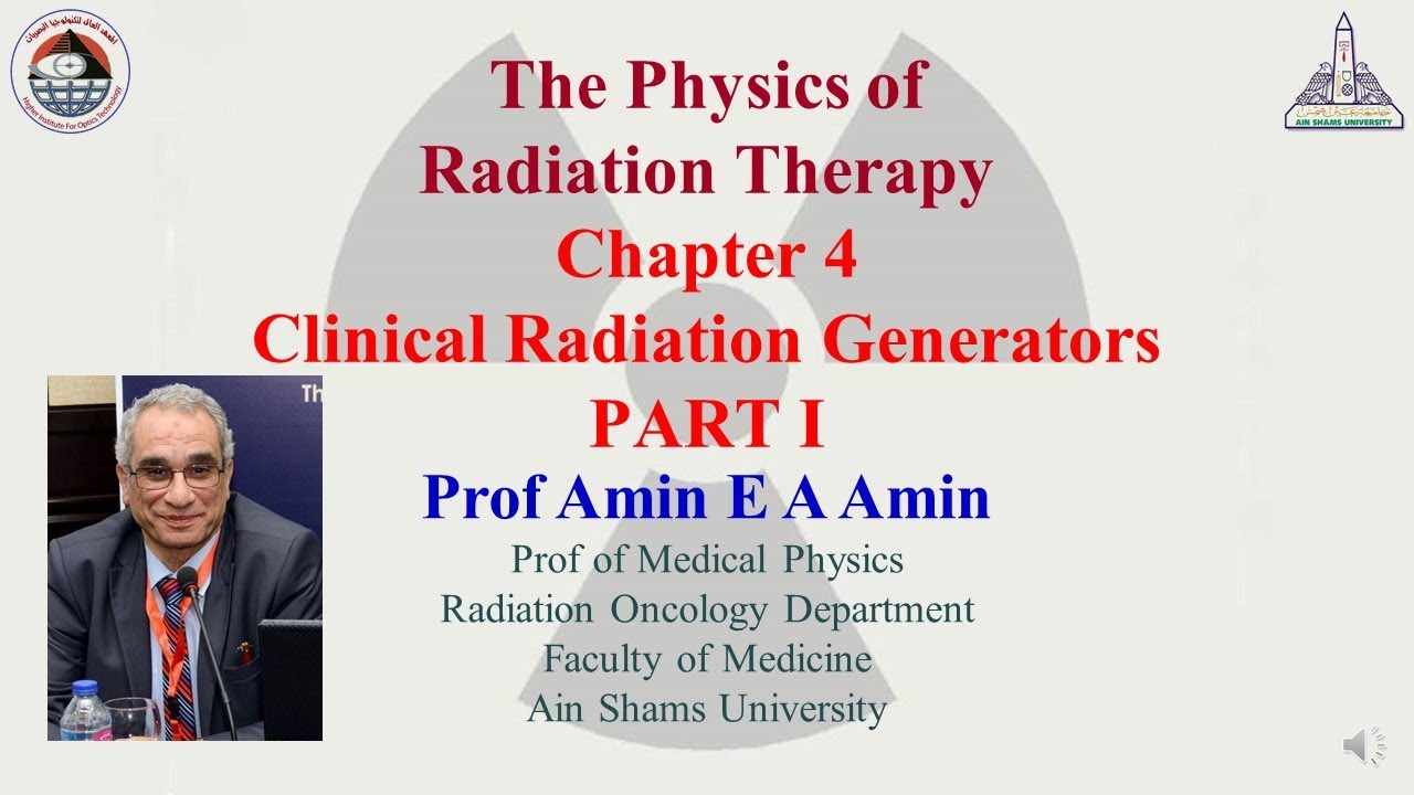 Chapter 4 Clinical Radiation Generators Part 1 - YouTube