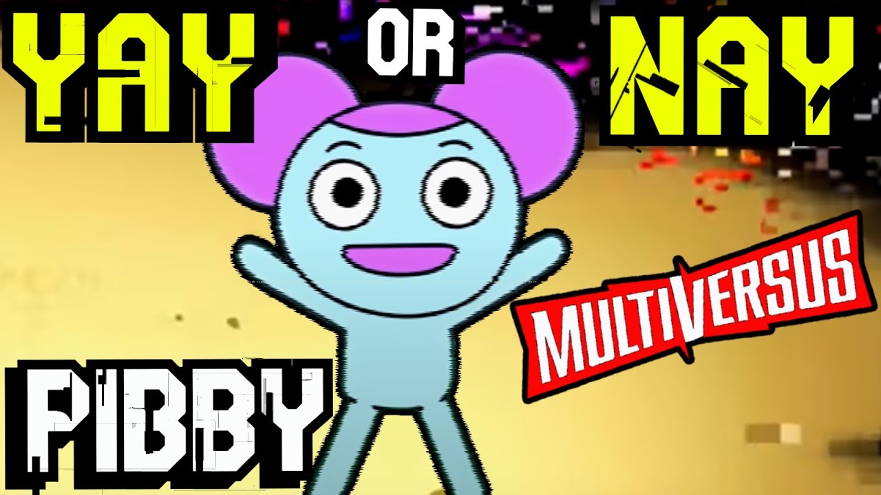 Multiversus Character Poll (Pibby) YAY or NAY - YouTube