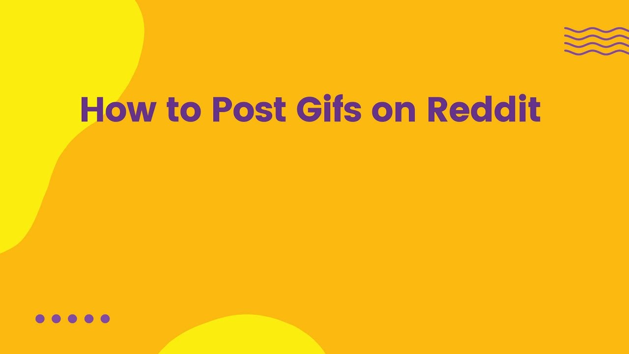 How to Post Gifs on Reddit - YouTube