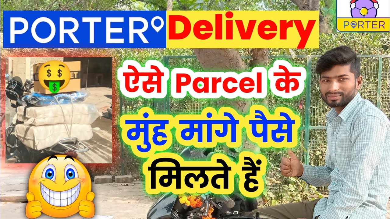 Porter Delivery Oversize Parcel से करो डबल कमाई// Porter Delivery Job ...