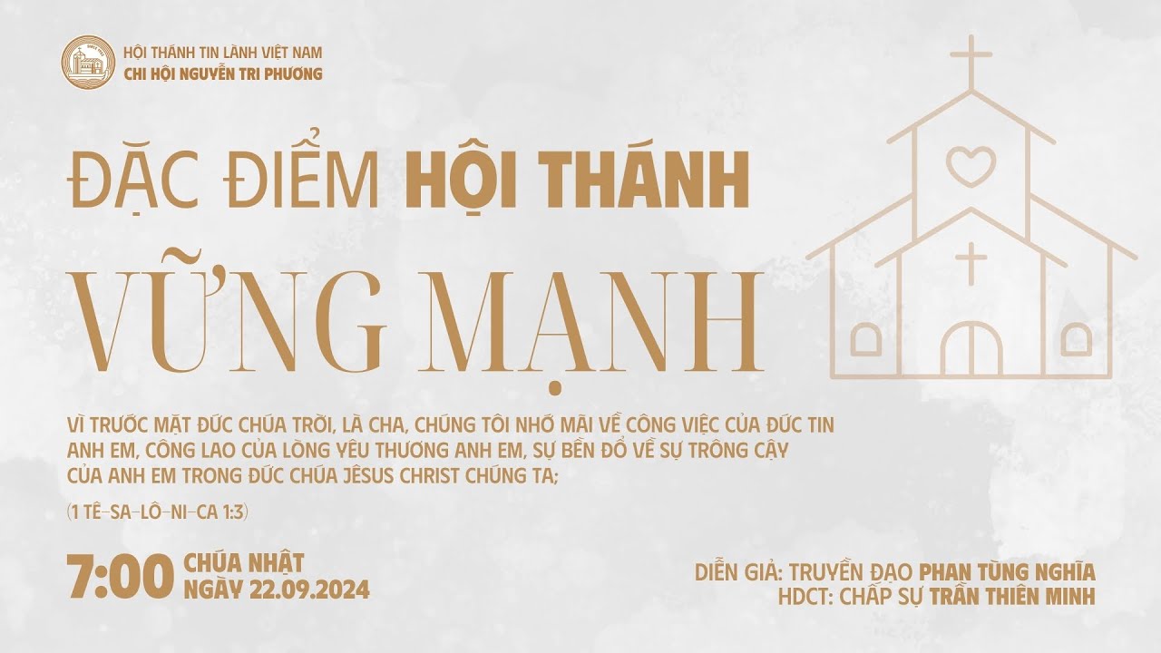 [22.09.2024] Đặc Điểm Hội Thánh Vững Mạnh | Chương Trình Thờ Phượng ...