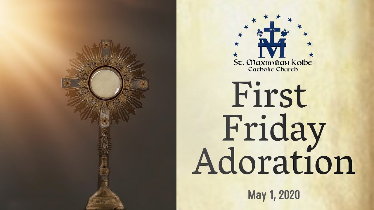First Friday Adoration - May 1, 2020 - YouTube