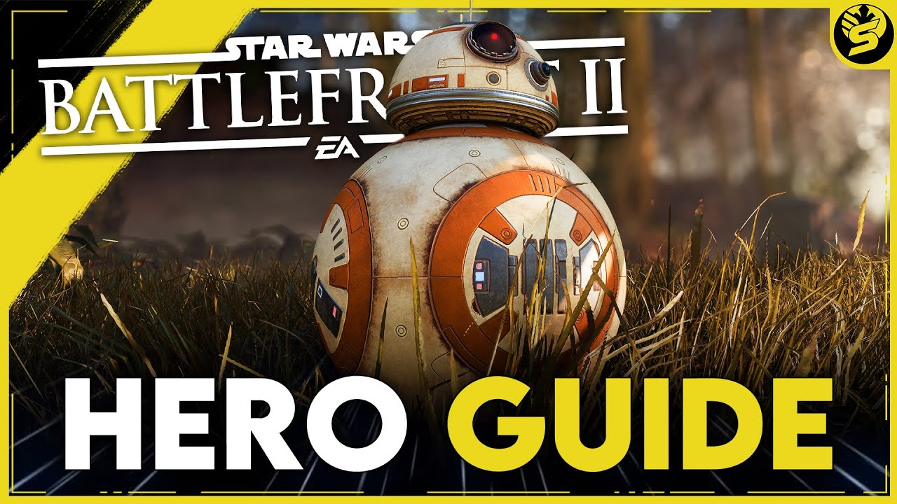BB-8 - Updated Hero Guide (2021) - STAR WARS Battlefront 2 - YouTube