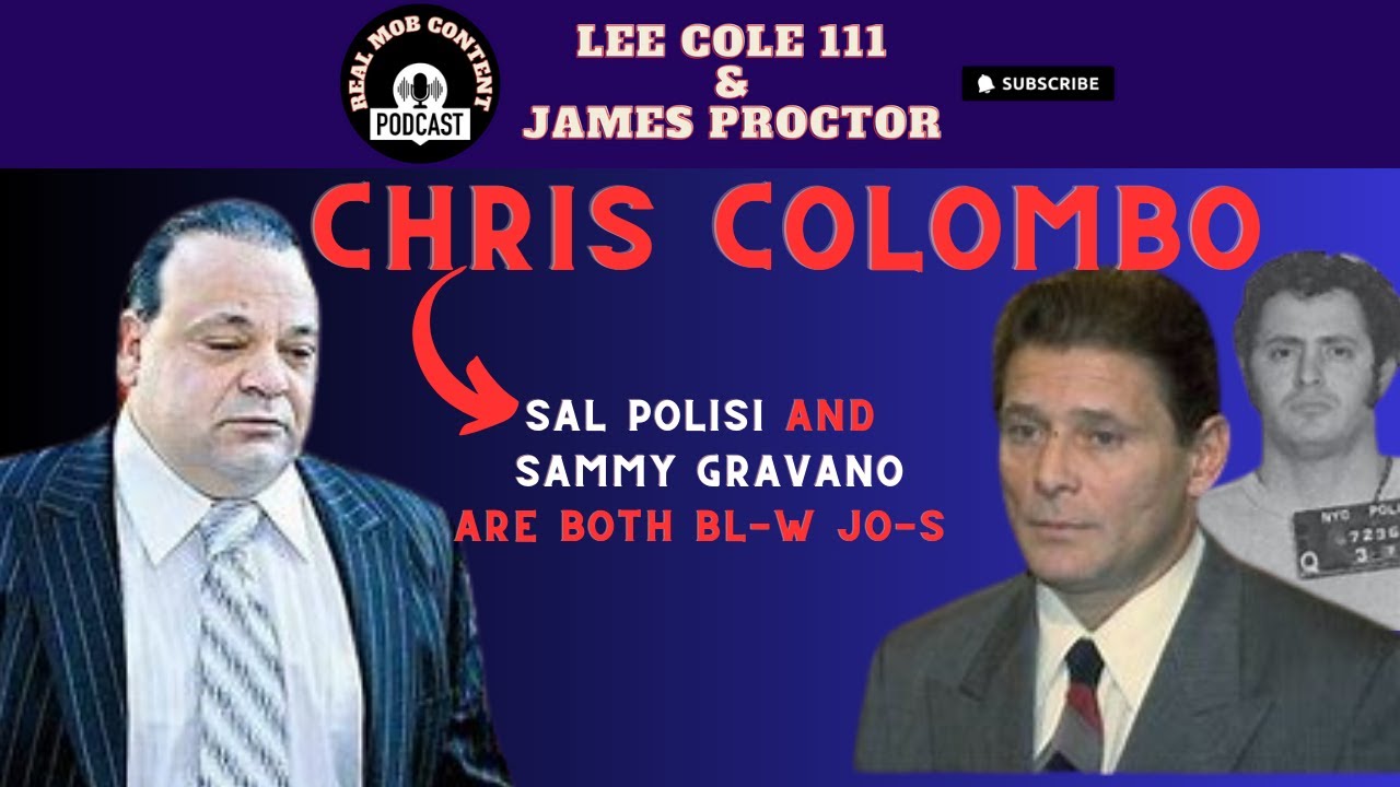 CHRIS COLOMBO "SAL POLICI AND SAMMY GRAVANO ARE BOTH LYING BL#W J#BS ...