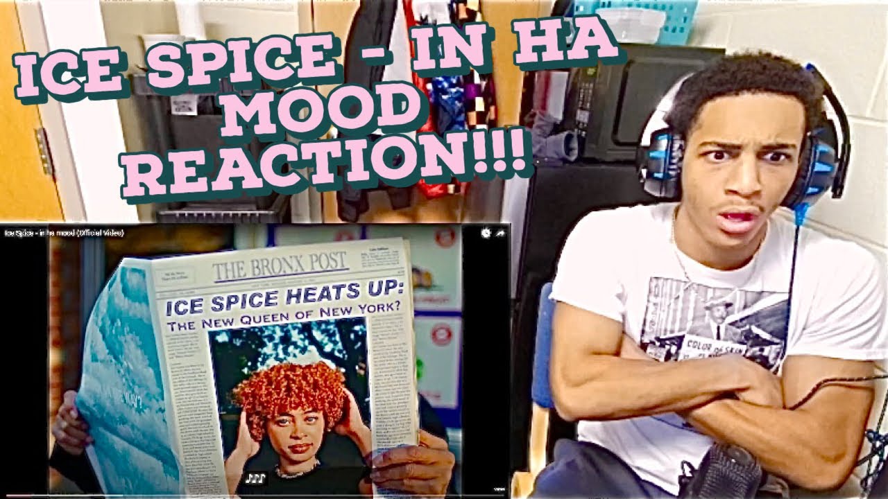 Ice Spice - in ha mood, Reaction... SHE WAS GOING CRAZY!!! - YouTube