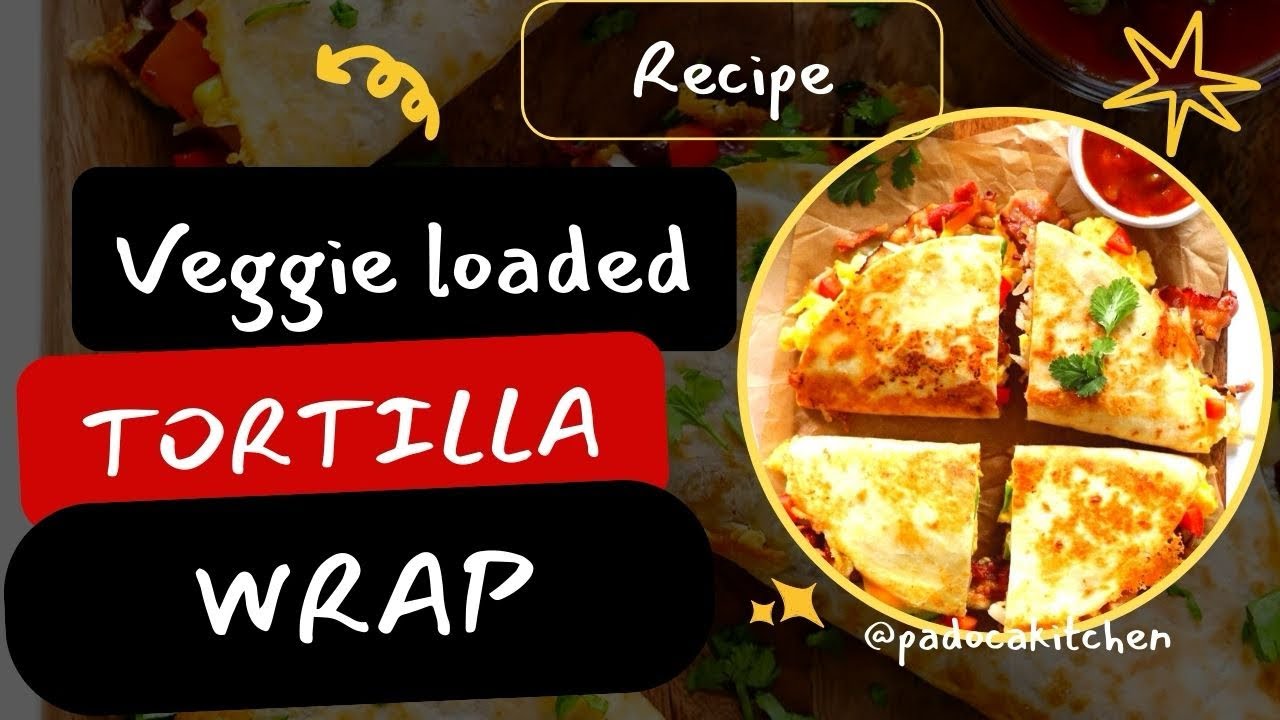 Easy Dinner & Snack idea || Veggie Loaded Tortilla Wrap || Wrap ...