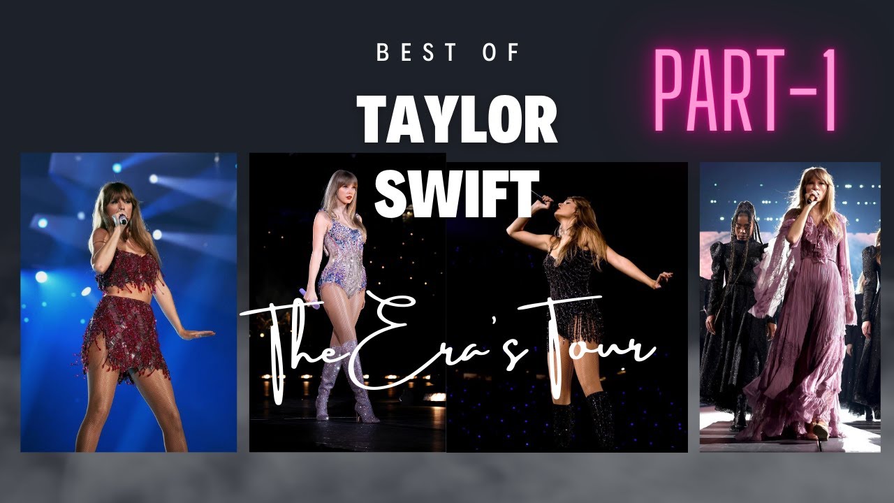 Taylor Swift The Eras Tour Best Moments Compilation Youtube