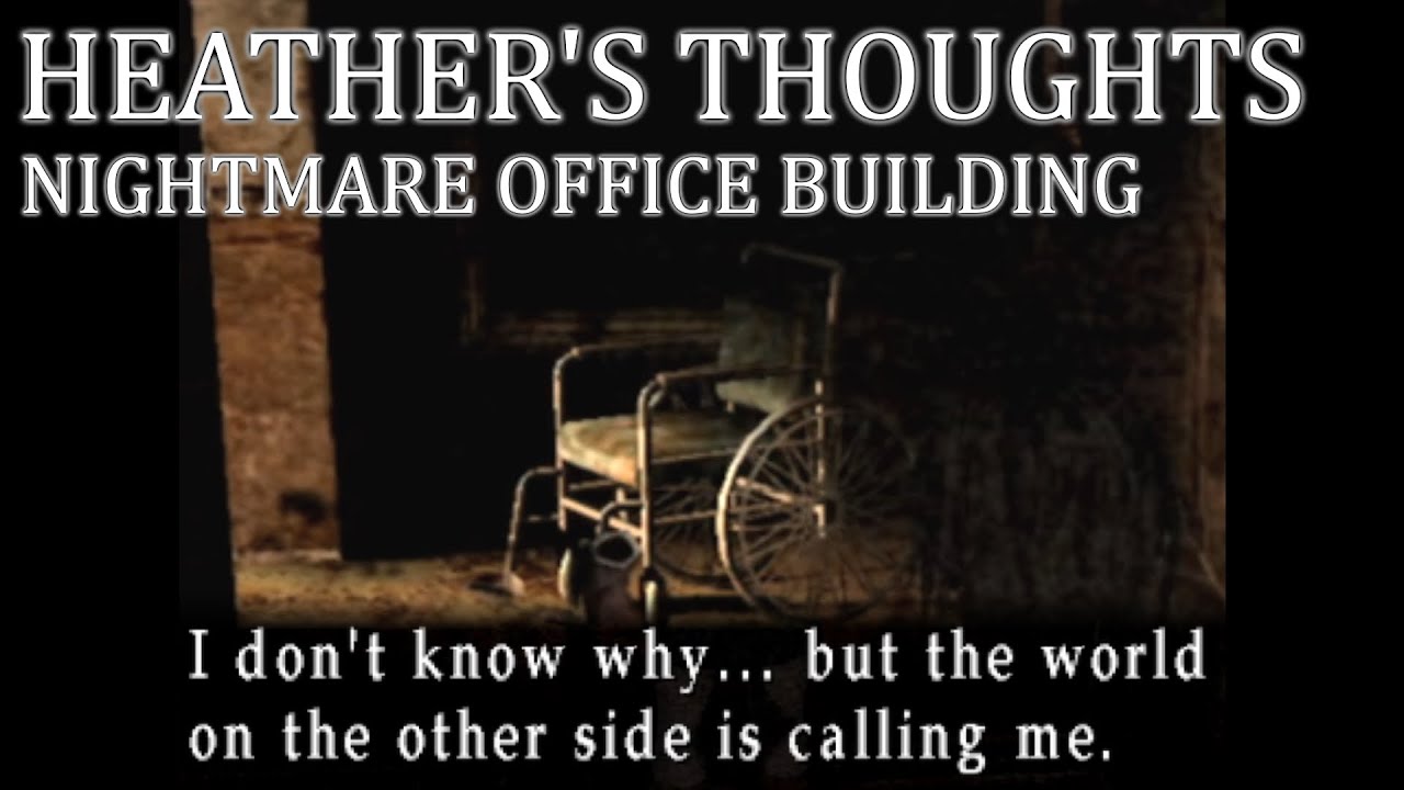 Heather's Thoughts [7/12]: Nightmare Office Building (Silent Hill 3 ...