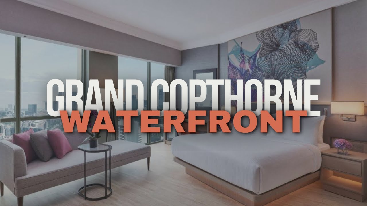 GRAND COPTHORNE WATERFRONT HOTEL ROOM TOUR | PREMIER CLUB KING ROOM🇸🇬🇵🇭 ...