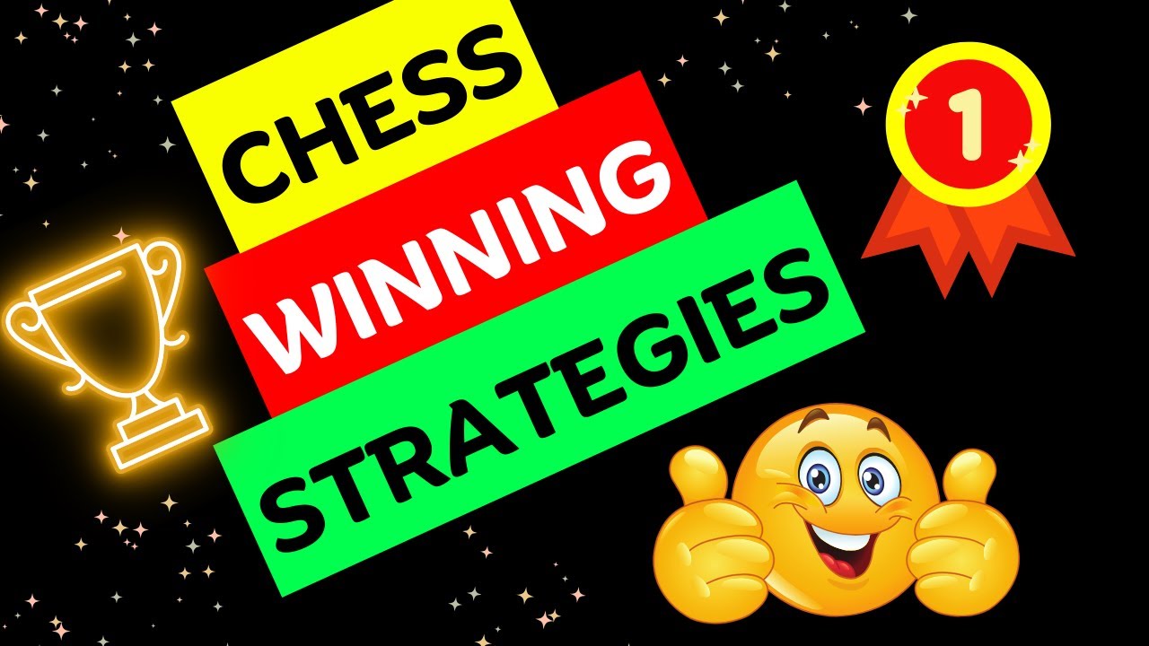 Chess Strategy for Beginners to Master the Basics and Dominate the ...