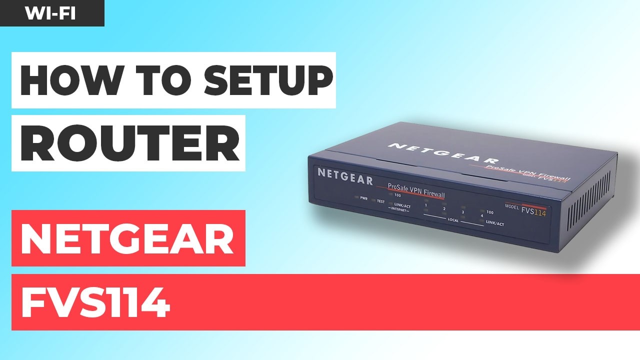 How to Set Up NETGEAR FVS114 ProSafe WiFi Router - YouTube
