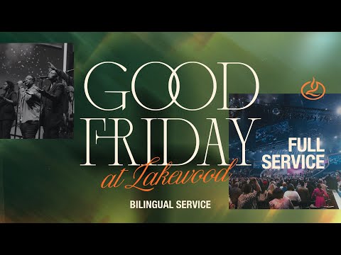 Lakewood Church | Good Friday Service