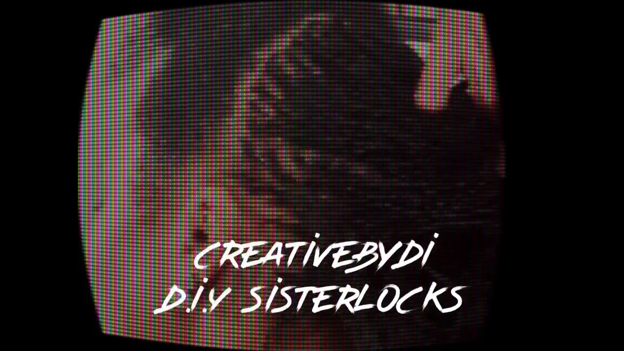 DIY SISTERLOCKS INSTALLATION PART 1&2 - YouTube
