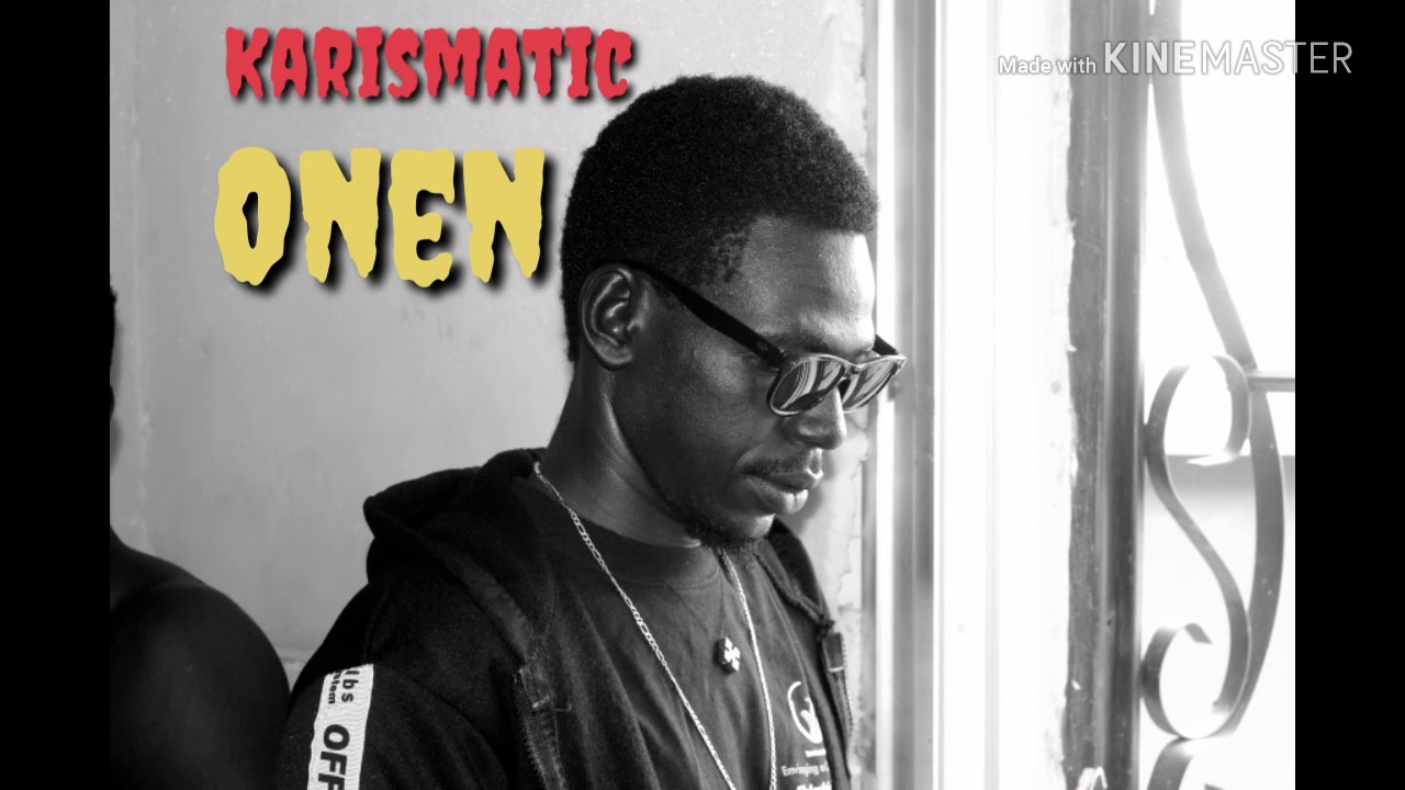 Karismatic Onen - Can't Rush Greatness [Audio] - YouTube