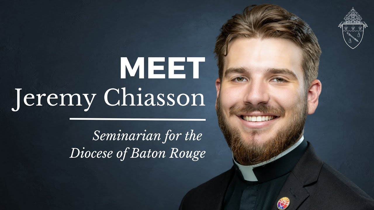 Meet Jeremy Chiasson | Meet the Seminarians - YouTube