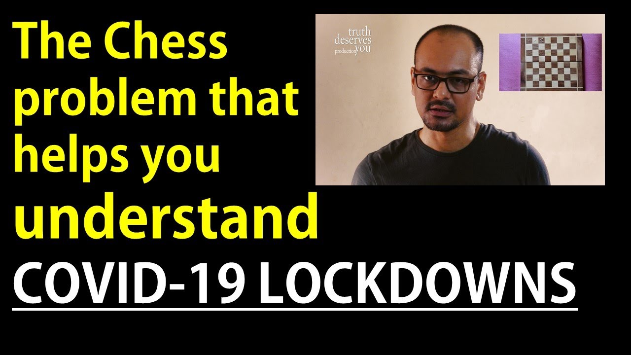 a-chess-problem-that-helps-you-understand-covid-19-lockdowns-youtube