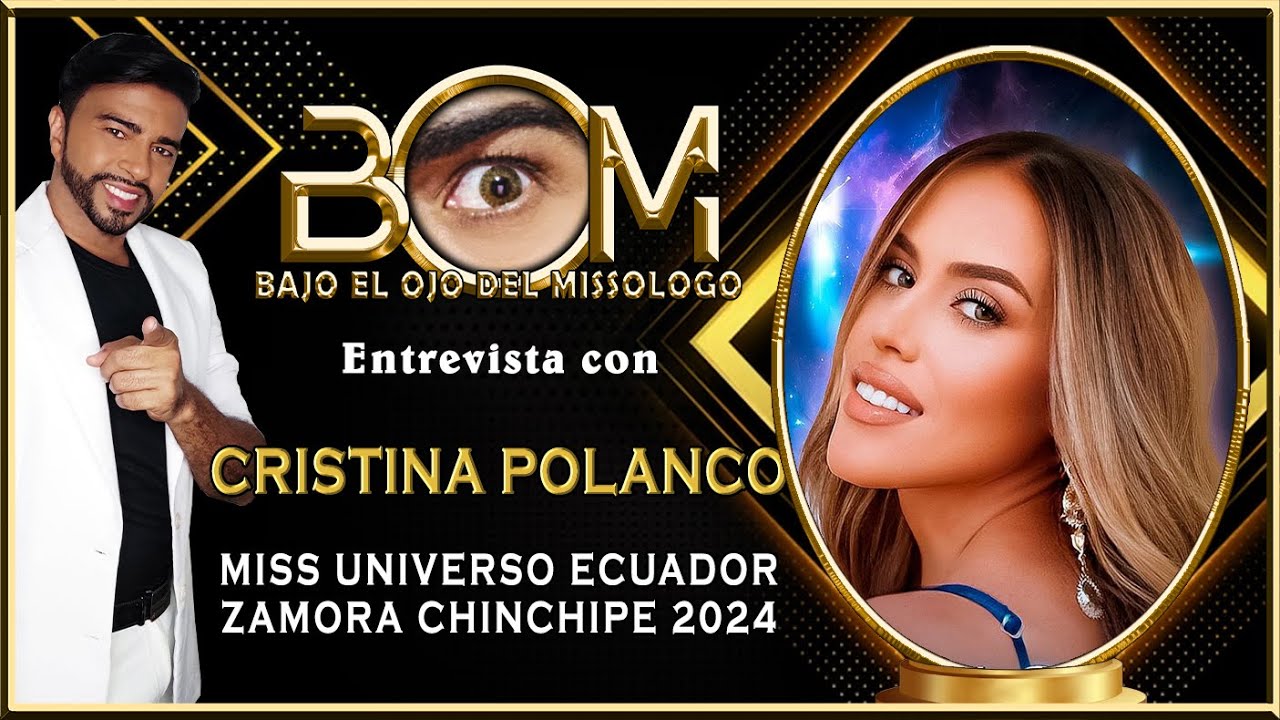 BOM con Cristina Polanco - Miss Universe Zamora Chinchipe 2024 - YouTube