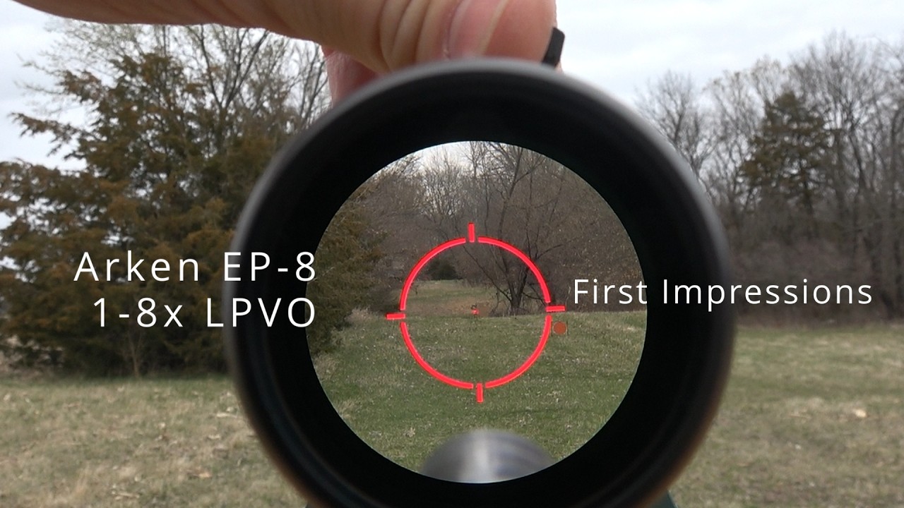 Arken EP-8 LPVO: First Impressions - YouTube