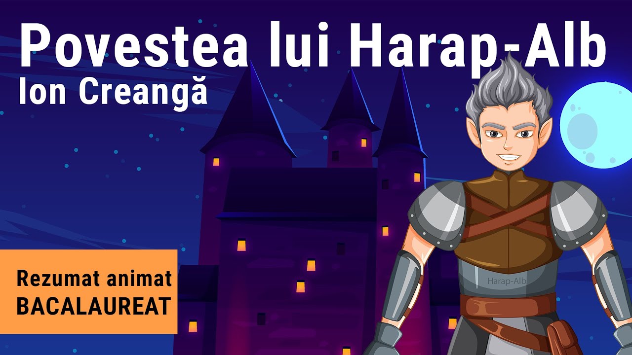 Povestea lui Harap Alb de Ion Creanga (Rezumat Animat) - YouTube