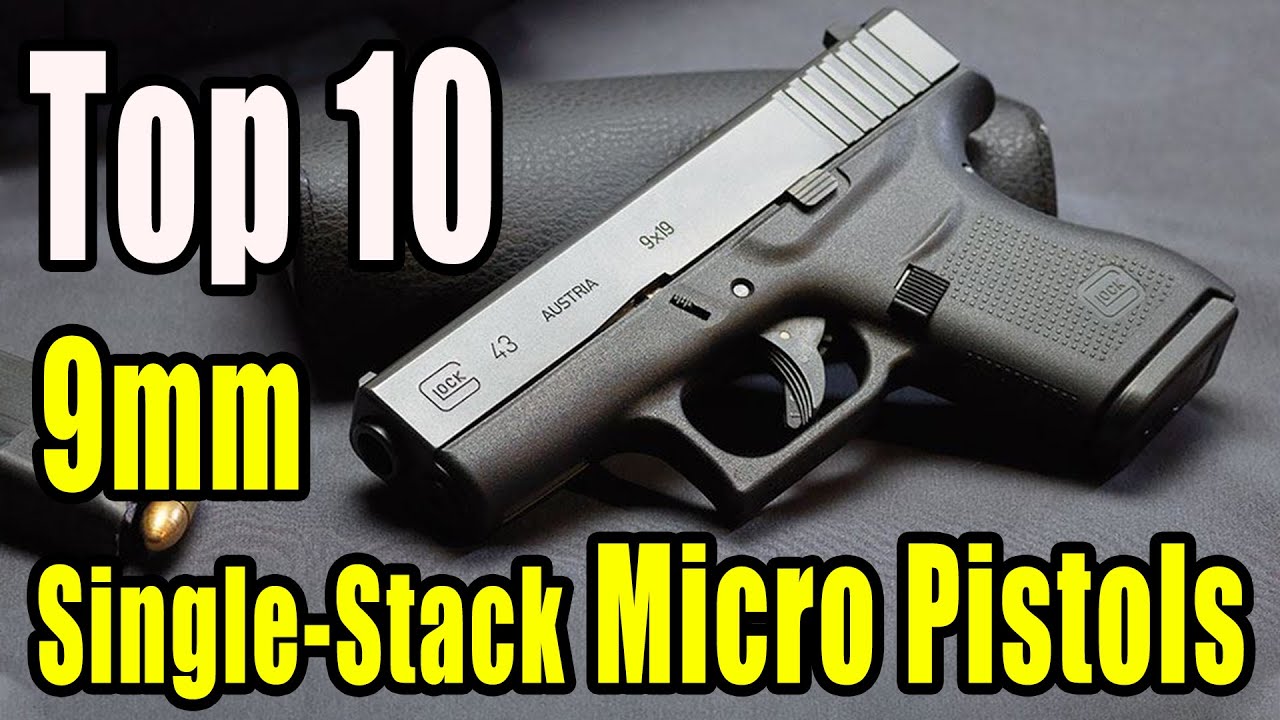 Top 10 9mm Single-Stack Micro Pistols In The World 2022 | MilitaryTube ...