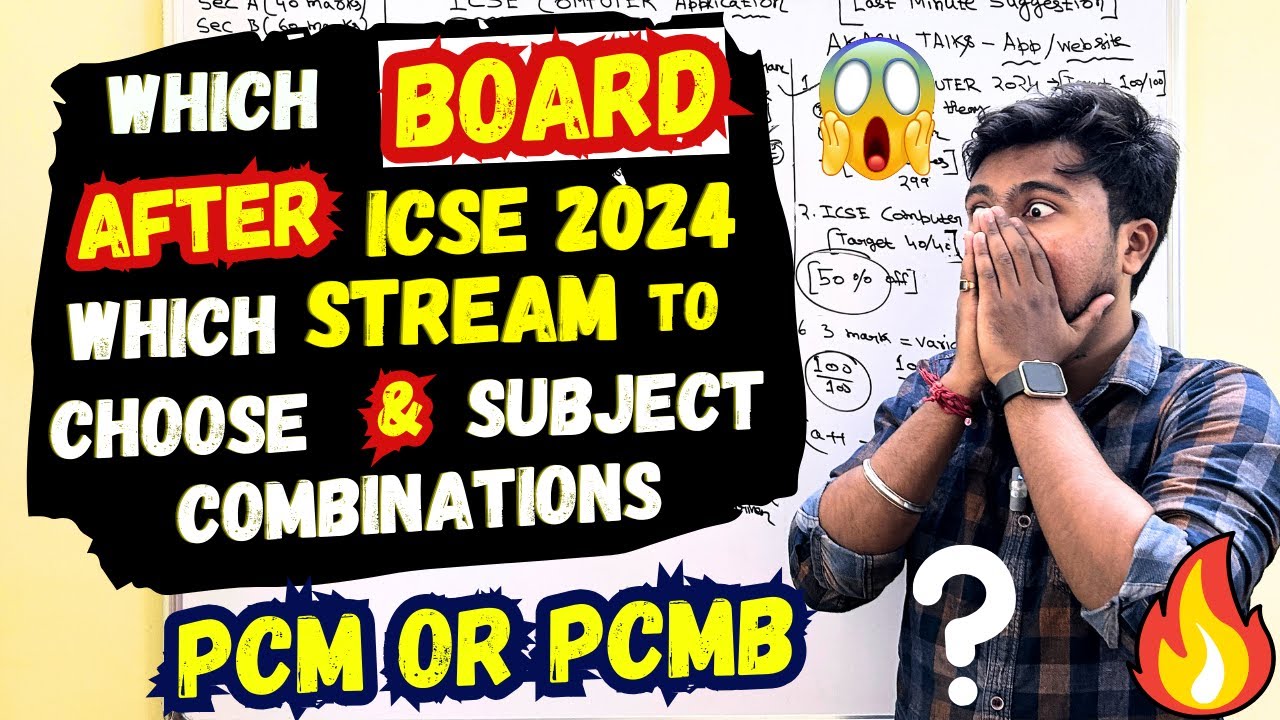 Which board & Stream to choose after ICSE 2024? Subject Combination ...