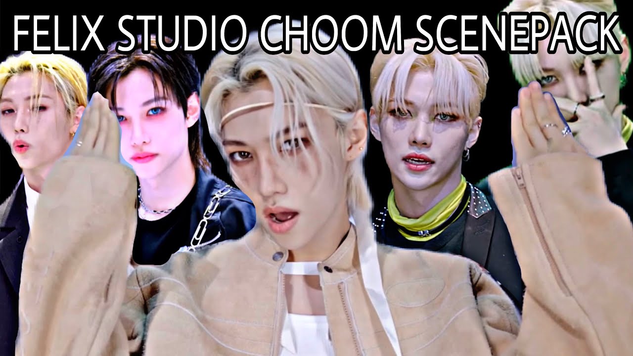 LEE FELIX STUDIO CHOOM SCENEPACK | MEGA LINK - YouTube
