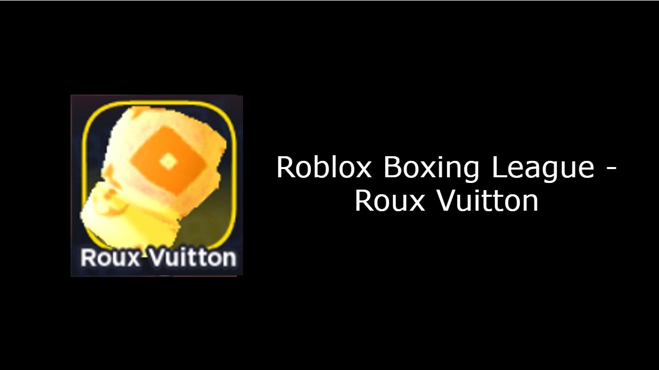 Roux Vuitton Glove (Stats) | Roblox Boxing League - YouTube